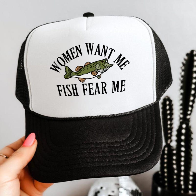Women Want Me Fish Fear Me Hat - Etsy
