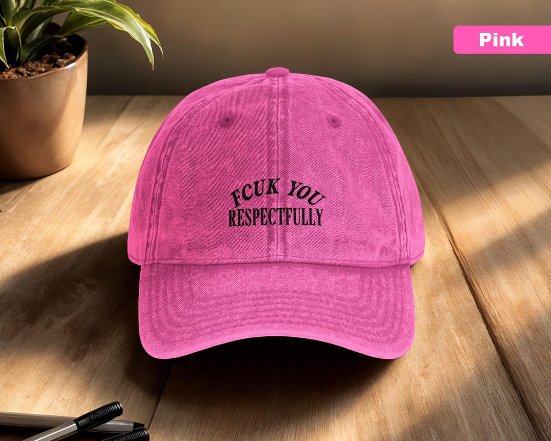 F*ck That Respectfully Embroidered Hat, Mental Health Statement Hat ...