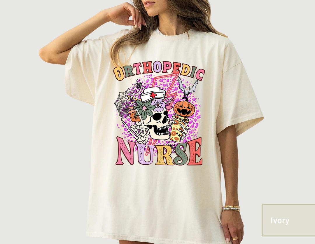 Skull Orthopedic Nurse Shirt, Anatomy Nurse Halloween Gift, Comfort ...
