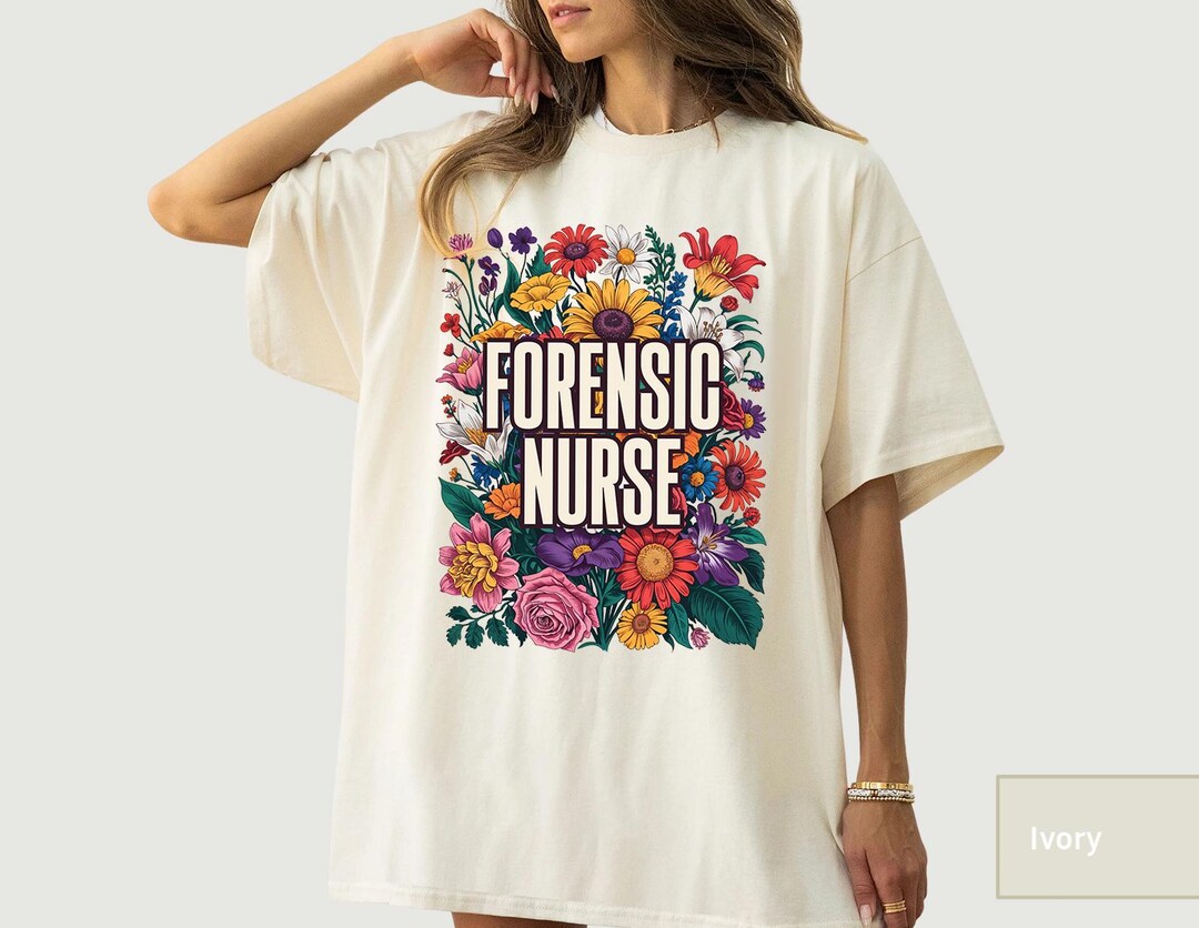Wildflower Forensic Nurse Shirt, Comfort Colors® Crime Scene RN ...