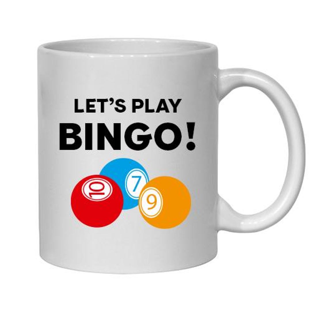 Bingo Mug, Let's Play Bingo Mug, Novelty Mug, Funny Mug, Gift for Her ...