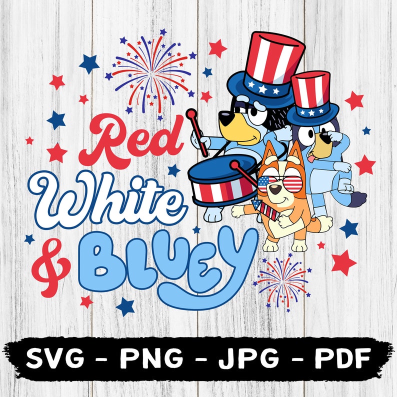 Red White Bluey Png, Bluey Party in the USA Png, Bluey 4th of July Svg ...