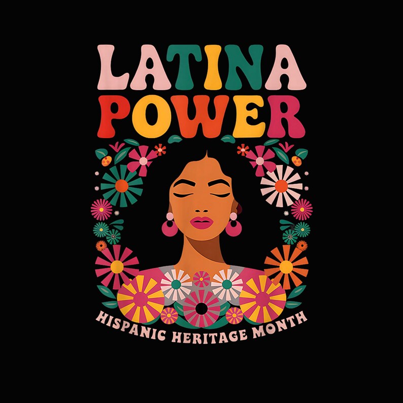 Latina Power Women Hispanic Heritage Month Pnf File, Flowers Png - Etsy