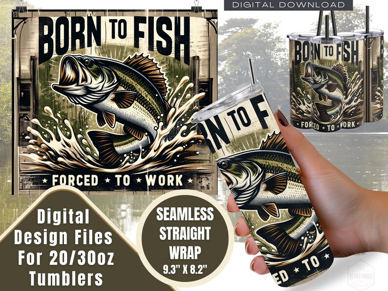 Fishing Tumbler Design: Born to Fish 20oz Skinny Wrap (digital Download ...