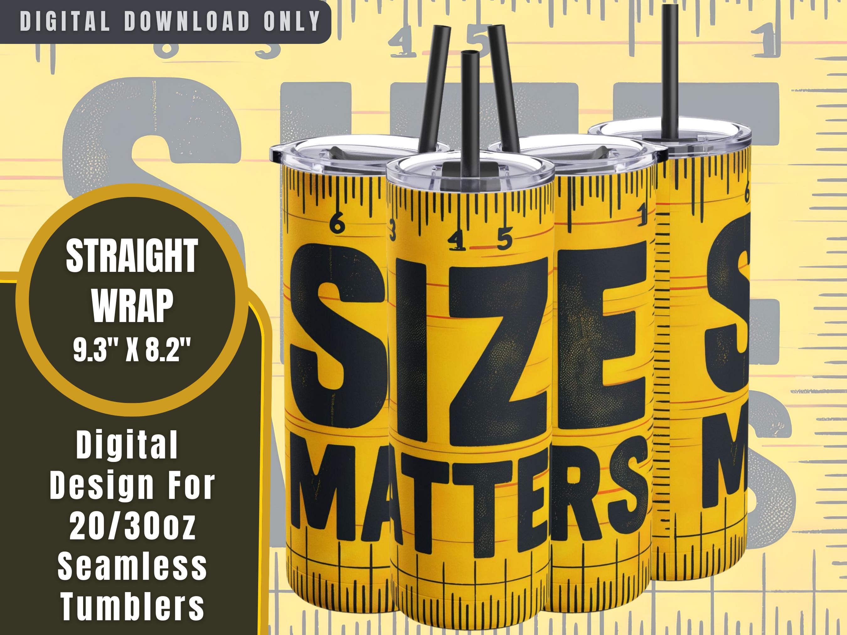 Funny 'size Matters' Tumbler Wrap: Sarcastic Measuring Tape (digital ...