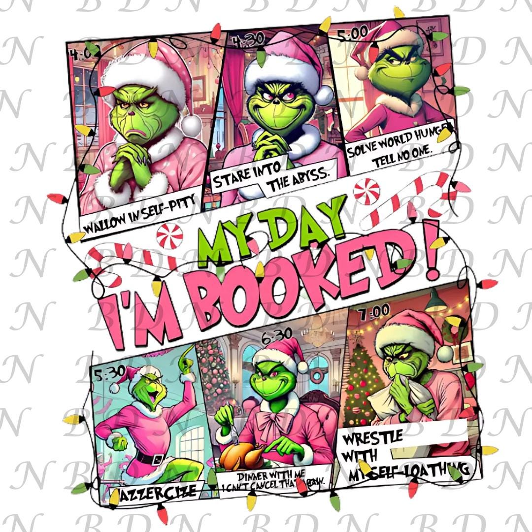 My Day I'm Booked Grinch Png File - Etsy