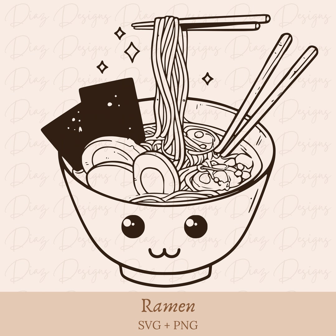 Kawaii Ramen Svg, Ramen Cut File, Ramen Drawing Clipart, Ramen Cricut ...