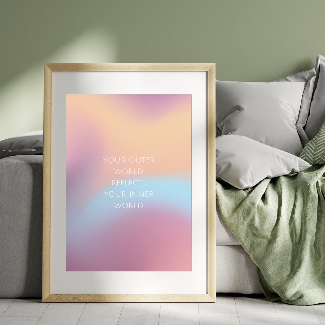 Your Outer World Reflects Your Inner World, Gradient Wall Art, Colorful ...