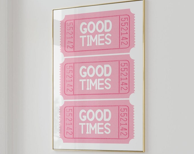 Good Times Ticket Poster Pink Wall Art Prints Retro Bedroom Decor ...