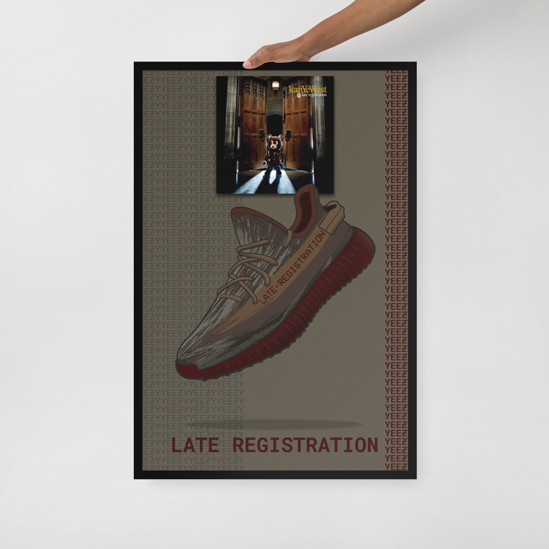 Yeezy Late Registration Wall Poster With Frame - Etsy