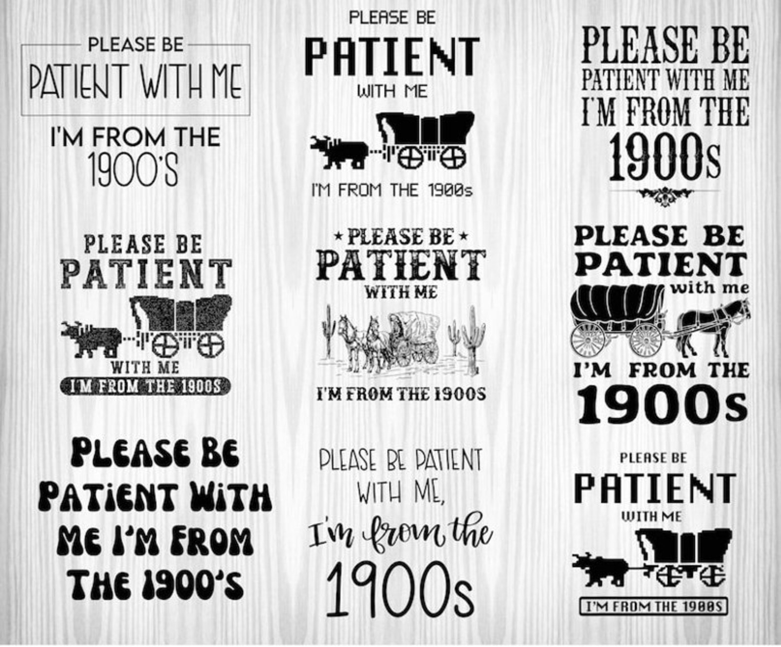 Please Be Patient With Me I'm From the 1900s Svg Png, I'm From the ...
