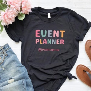 Event Planner Shirt With Personalized Instagram Id Event Planner Gift ...