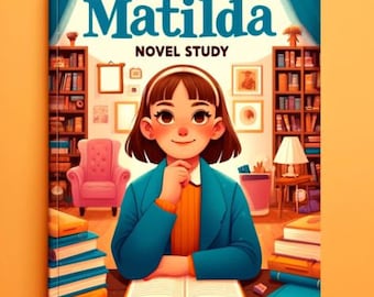 Matilda by Roald Dahl - Tests | Quizzes | Assessments for Novel Study ...