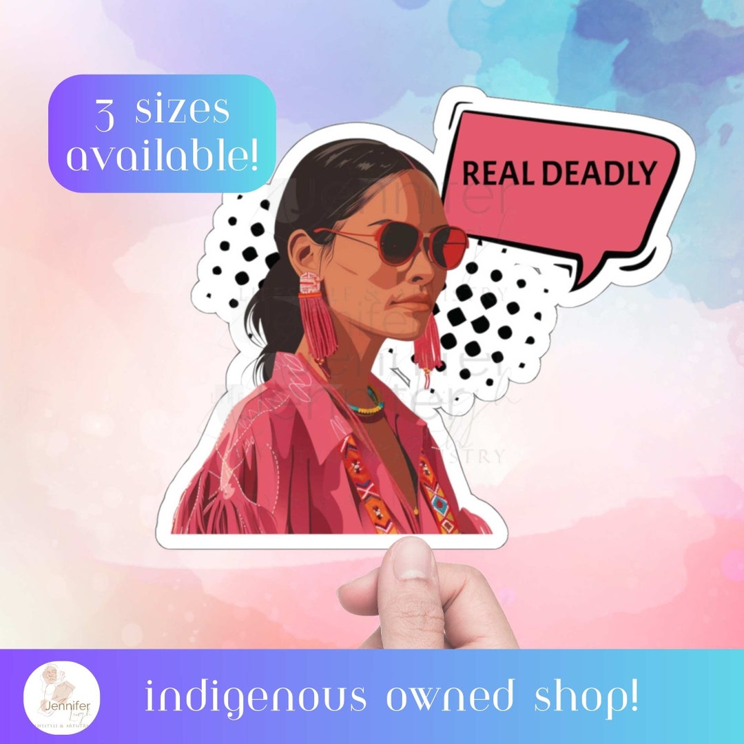 Real Deadly Indigenous Woman Native Stickers Indigenous Owned Sticker ...