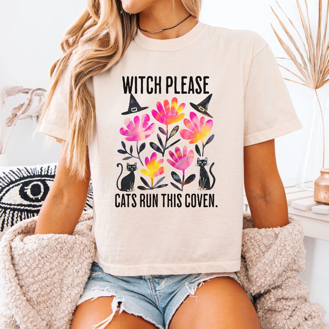 Witch Please Cats Run This Coven Funny Halloween Womens Cat Lover ...