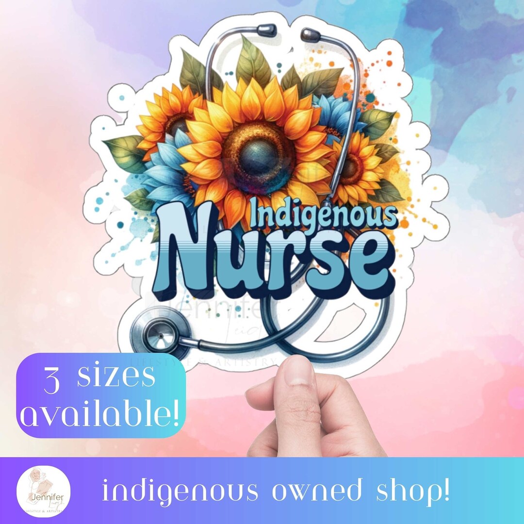 Indigenous Nurse Sunflower Sticker. Native Owned Sticker Gift Shop - Etsy