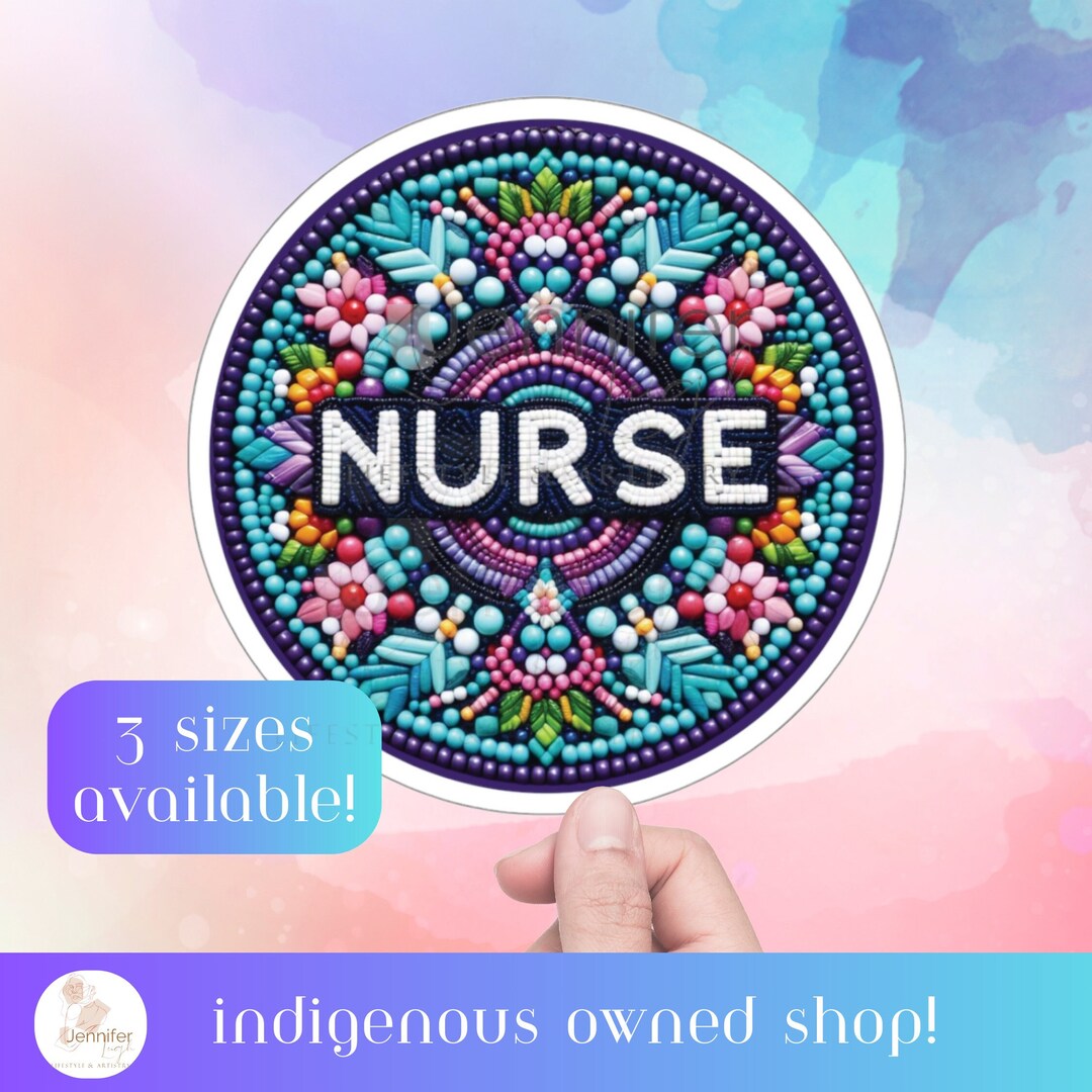 Nurse Indigenous Beading Style Native Stickers Indigenous Owned Sticker ...
