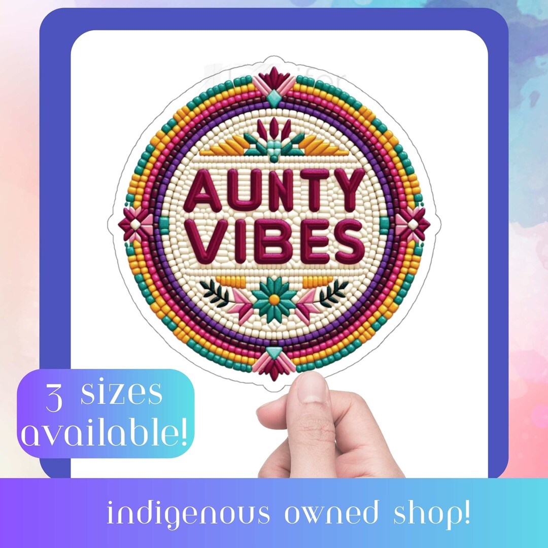 Aunty Vibes Native Women Sticker. Native Owned Sticker Gift Shop - Etsy