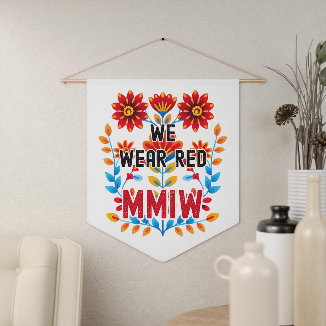 We Wear Red, MMIW Awareness Flag, Indigenous Activist Banner ...