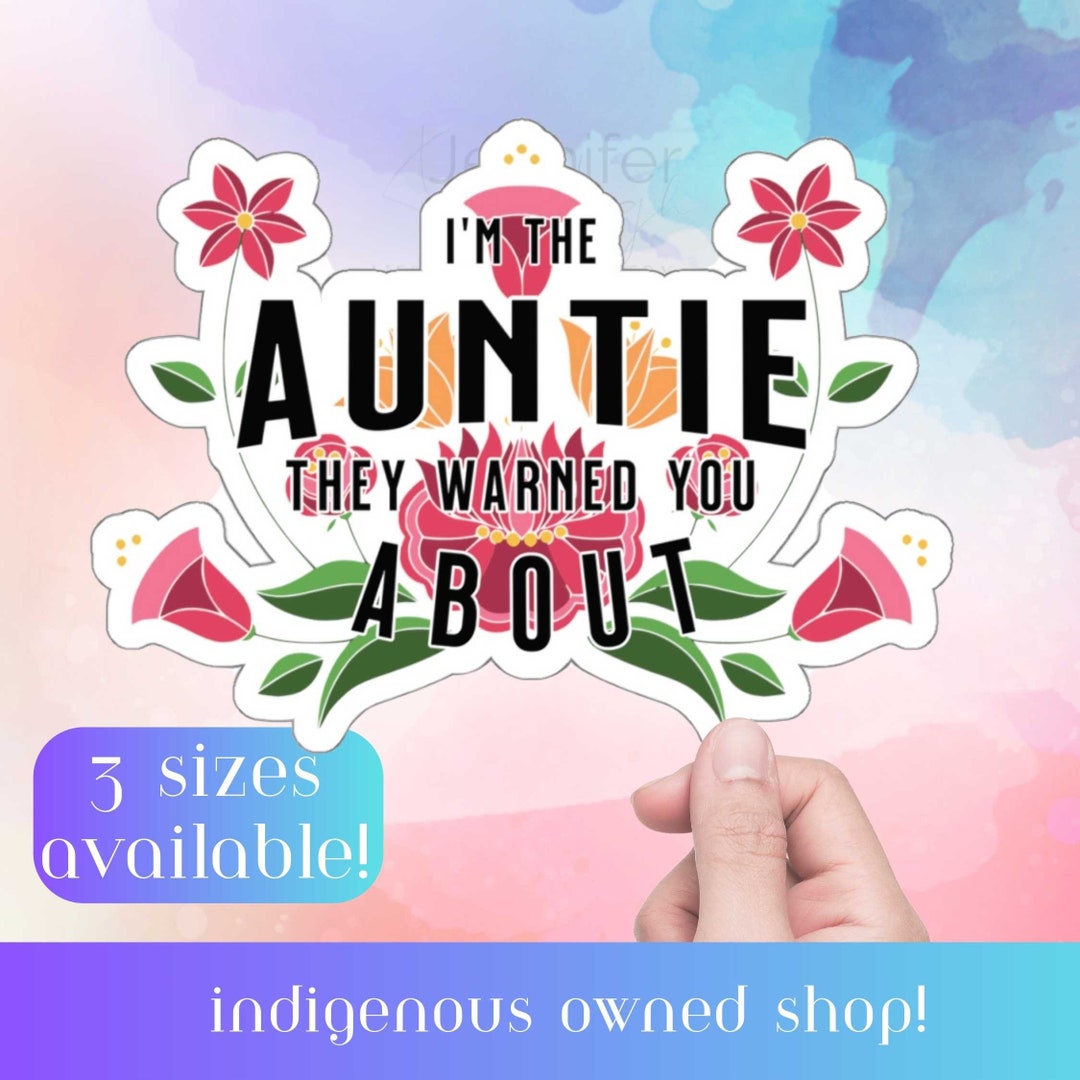 Auntie Native Warning Floral Style Art Native Women Sticker. Native ...