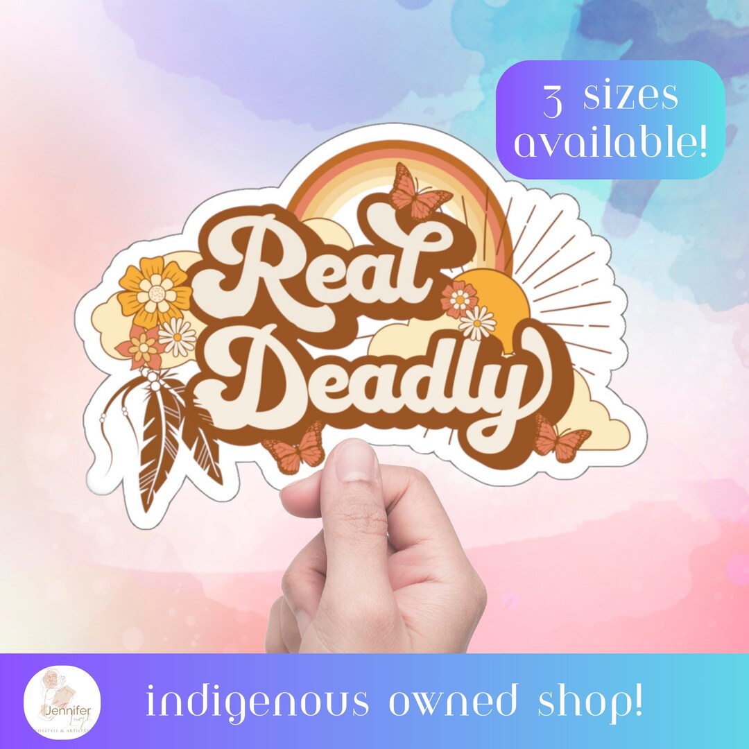 Real Deadly Native Sticker Indigenous Owned Gifts - Etsy