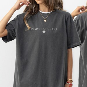 Very Demure Trendy Shirt, Mindful Cutesy Oversized Tee, Clean Girl ...