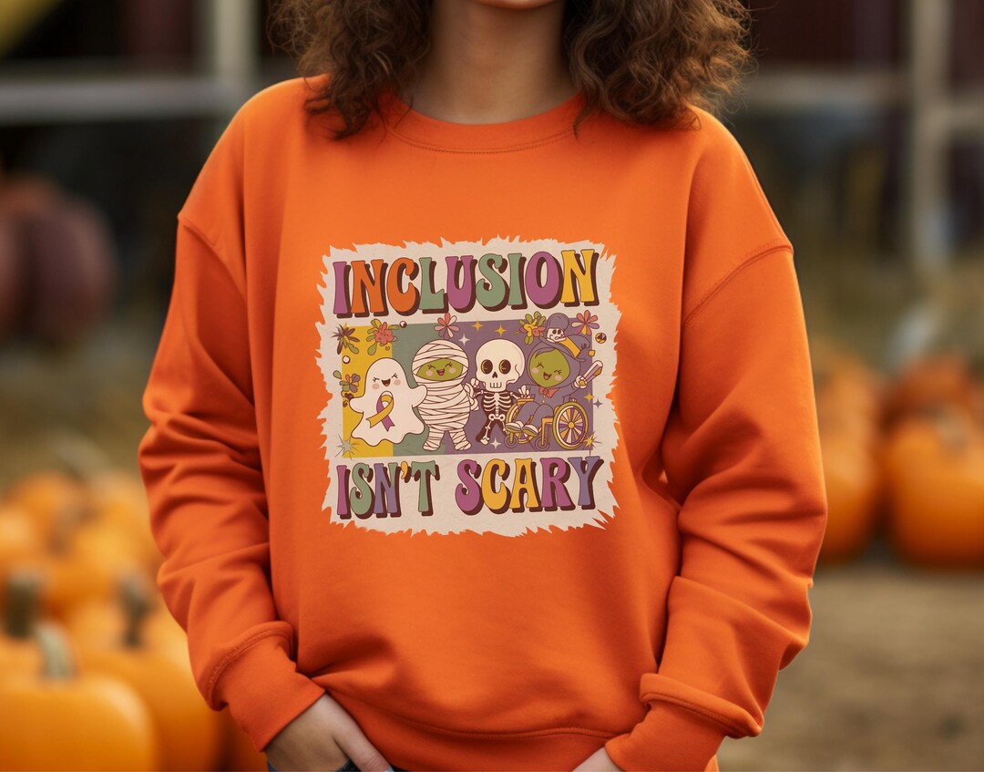 Inclusion Isn't Scary Halloween Sweatshirt: Diversity Graphic Sweater ...