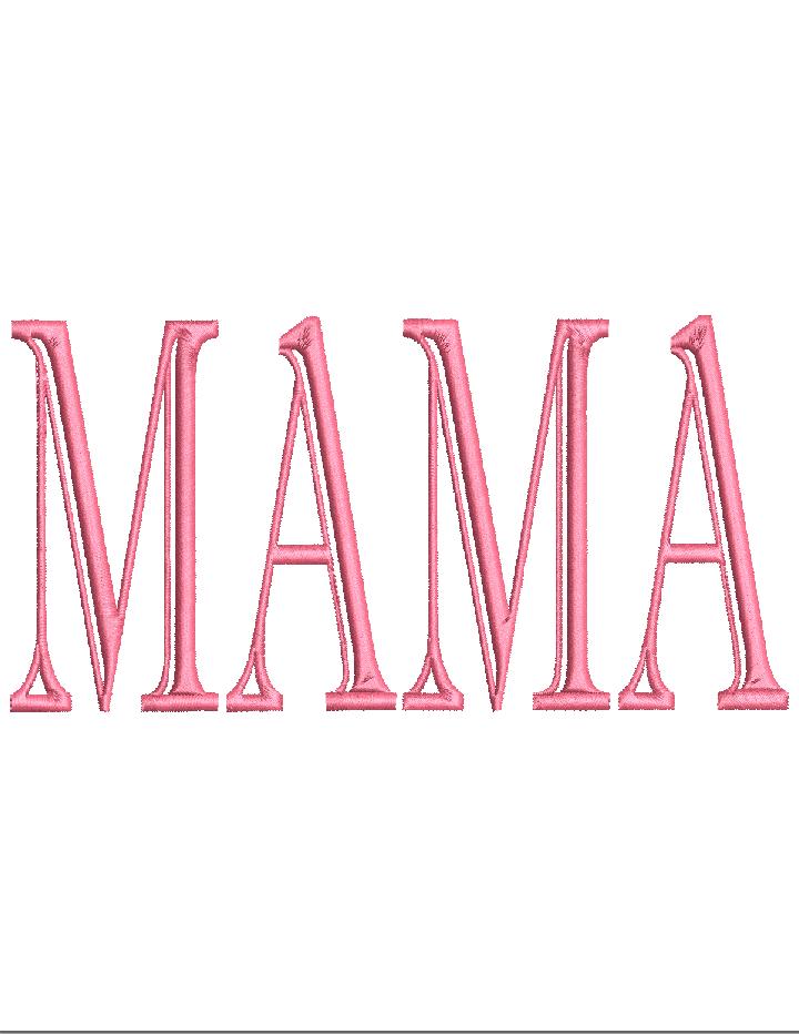 Mama Embroidery Design , 4 Sizes - File Formats in Pes,dst,jef,xxx,exp ...
