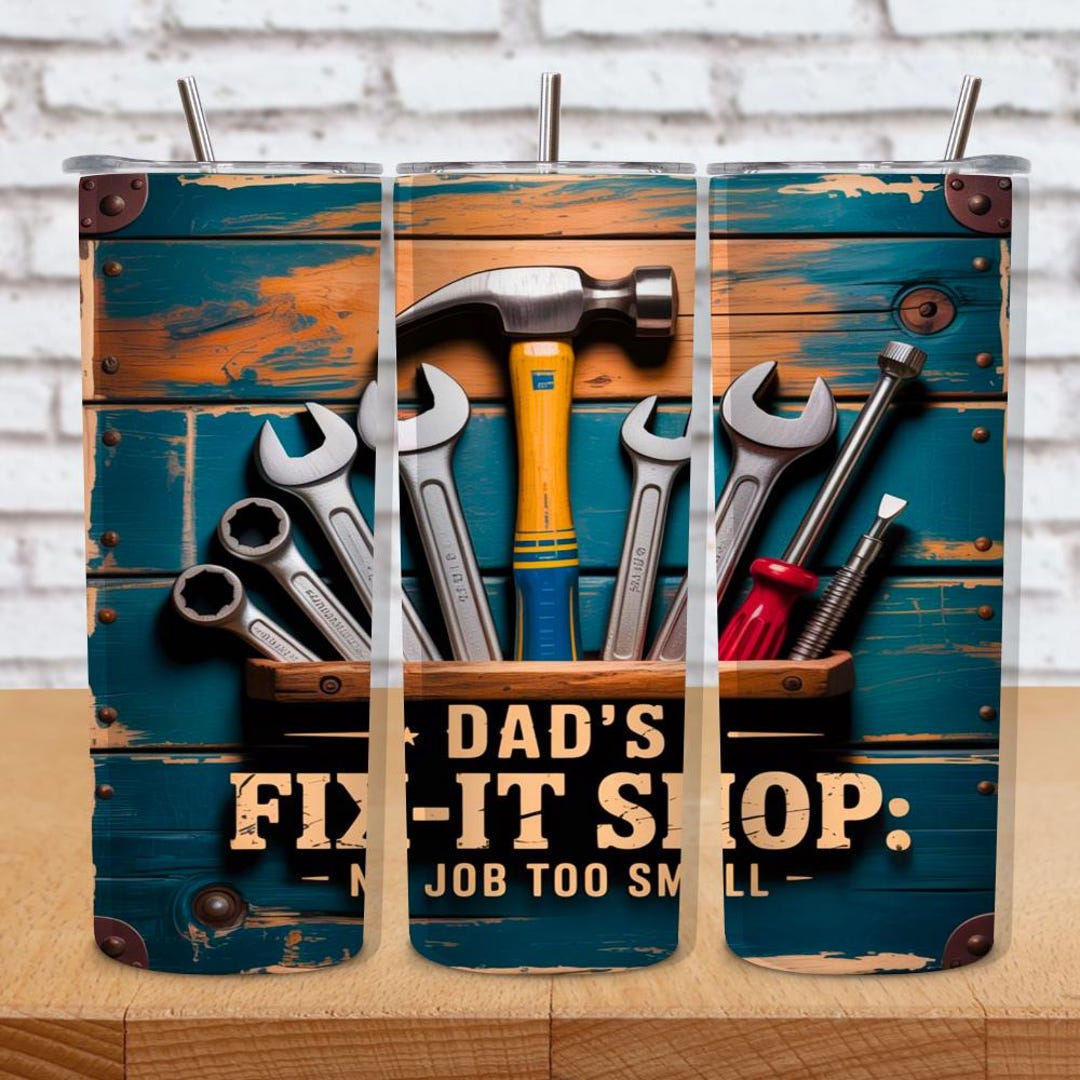 Dad Fix-it Tumbler Wrap PNG – Tool-themed 20oz Sublimation Design ...