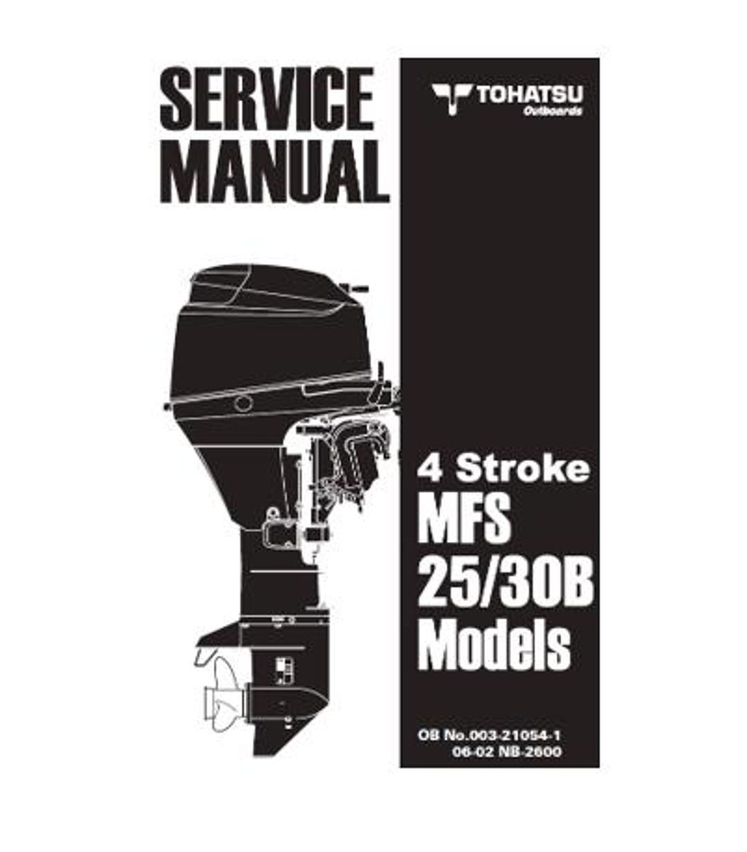 Tohatsu MFS 25B & 30B Outboard Engine Service Manual 2006 - Etsy