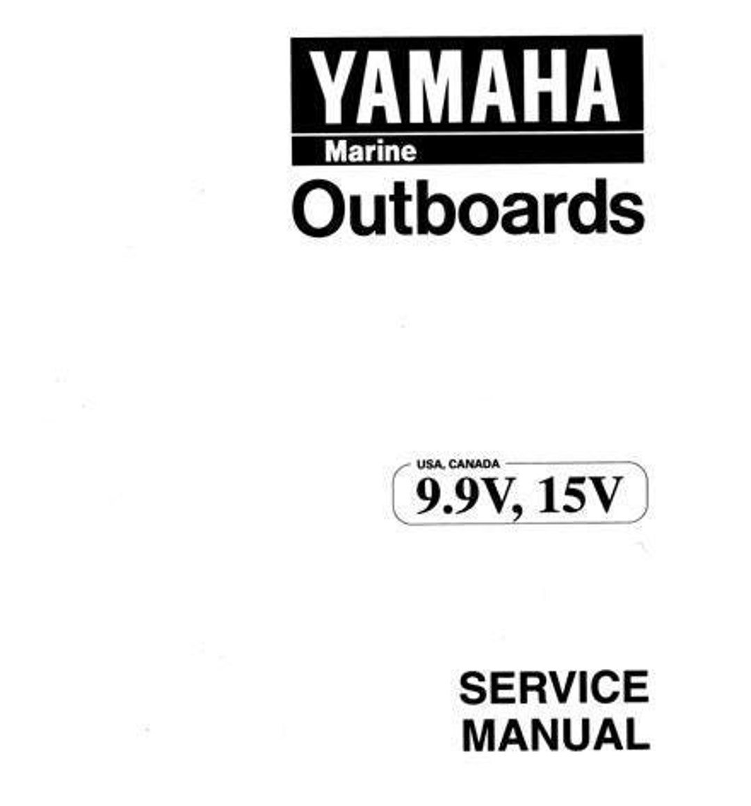 Yamaha 2 Stroke 9.9-15F Model Codes 682C and 684C 1996 Edition Outboard ...