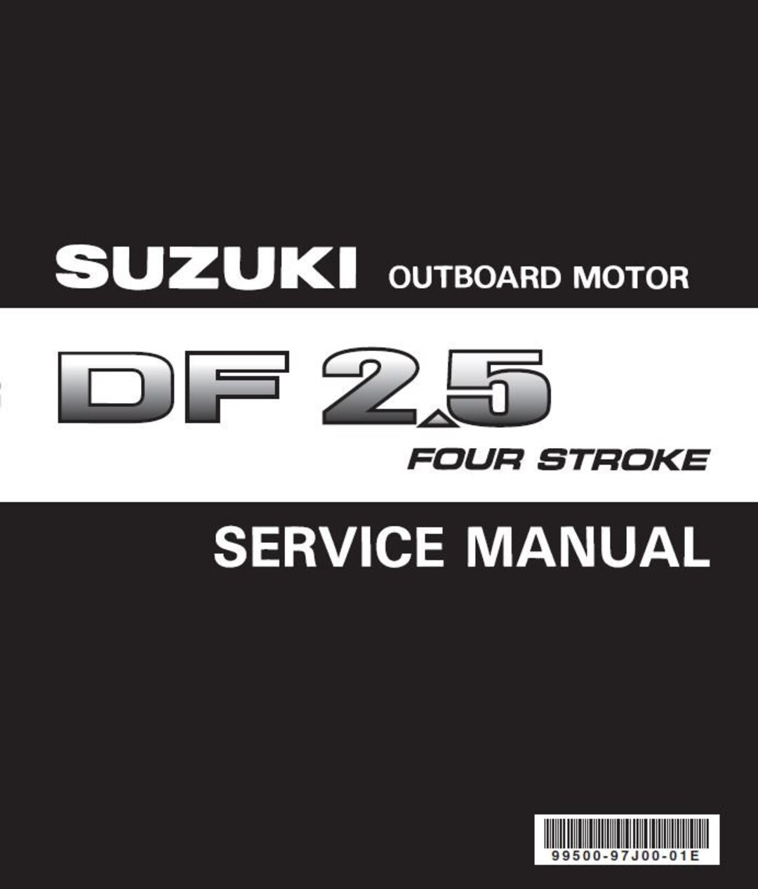 Suzuki 4 Stroke DF2.5 Outboard Engine Service, Repair, Workshop Manual ...