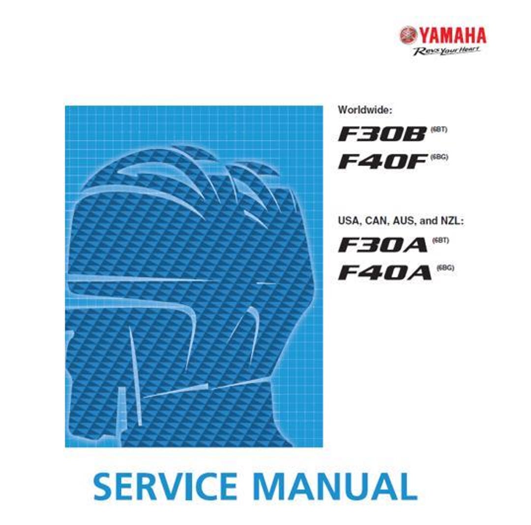 Yamaha 4 Stroke 30 and 40 HP Efi Outboard Service Manual. Model Names ...