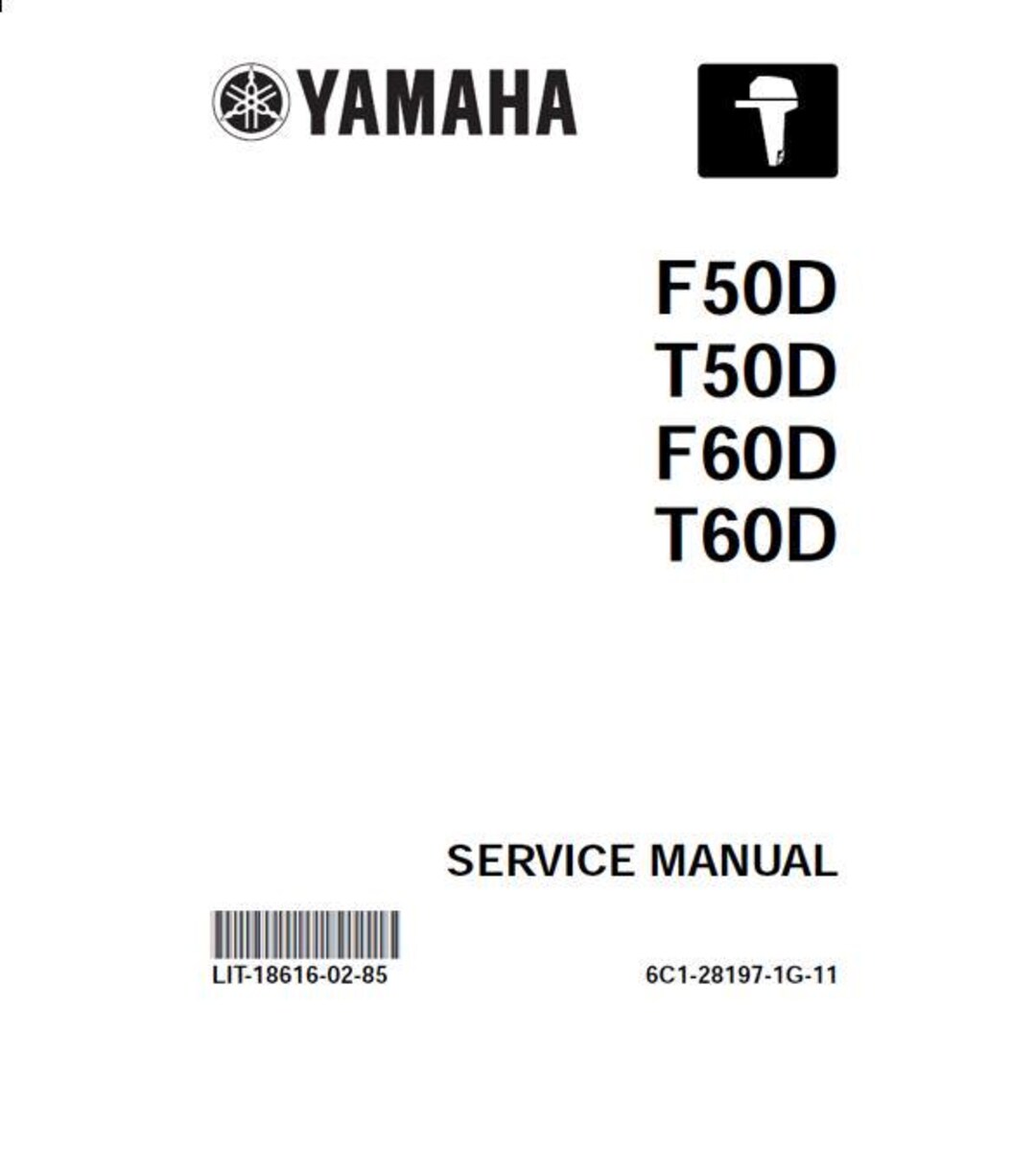Yamaha F50D, T50D, F60D & T60D Model Codes 6C1, 6C2, 6C5 and 6C6. Outboard Engine Service Manual ...