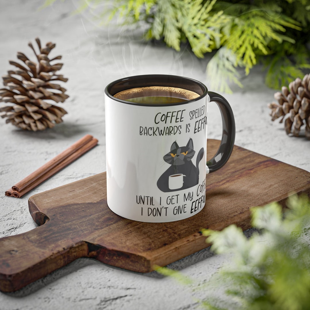 EEFFOC Funny Cat Mug - Coffee Backwards - Unique Gift for Cat Lovers ...