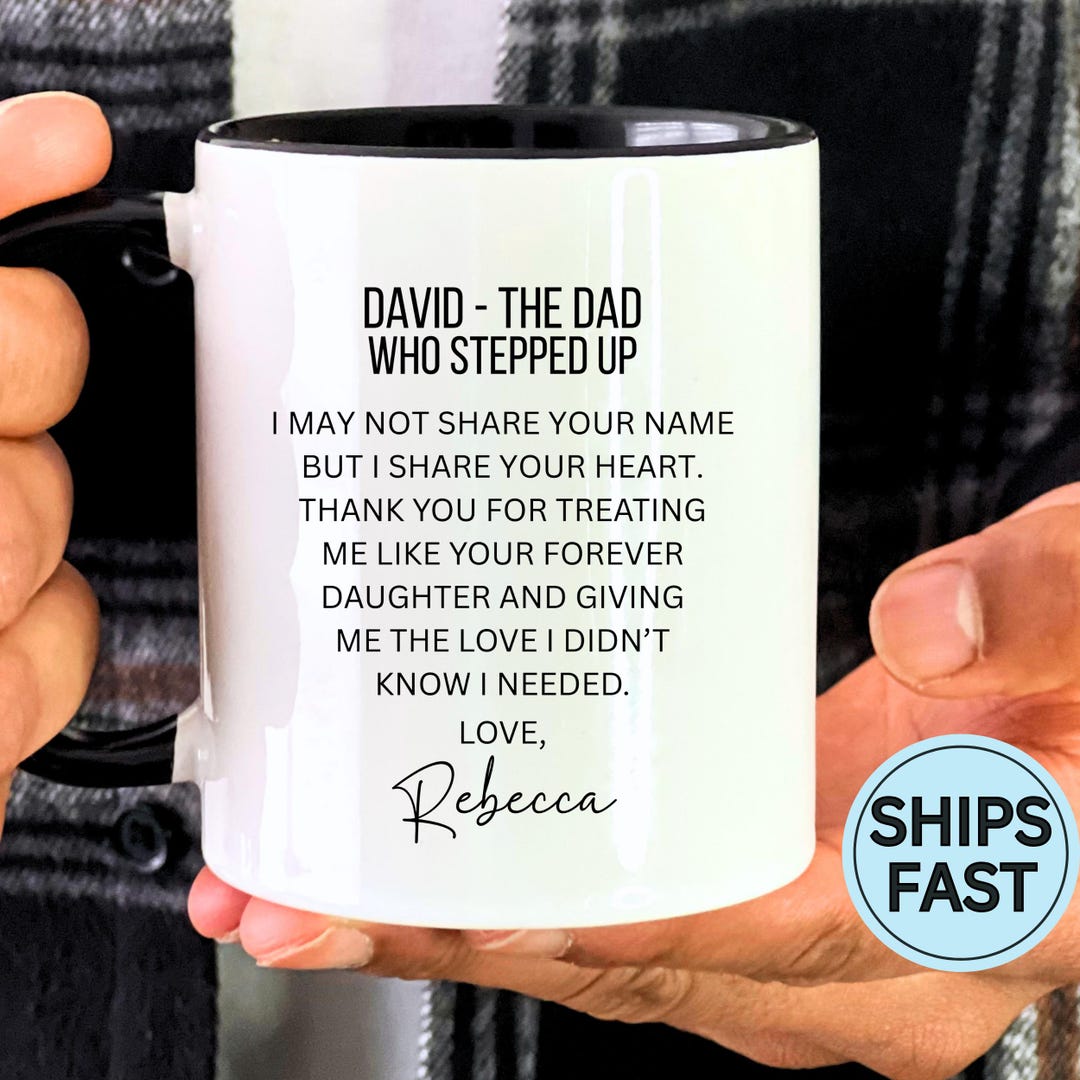 Stepped up Dad Mug, Personalized Mug for the Stepped up Dad, Father's ...