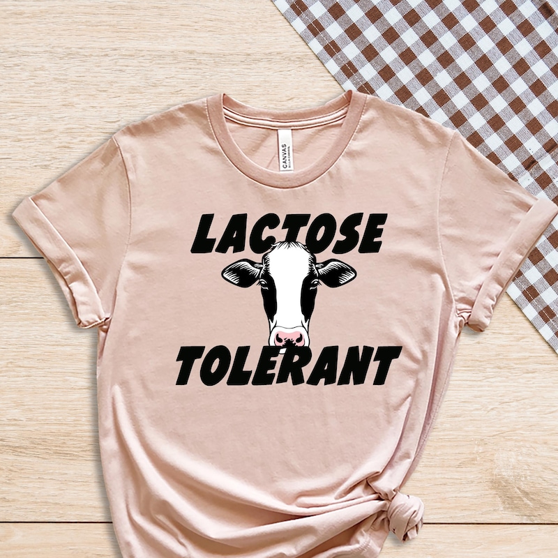Lactose Tolerant Shirt - Etsy