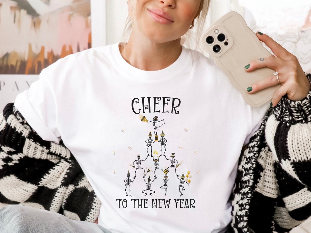 Cute Skeleton Cheer to the New Year Shirt, Skeleton Shirt for New Years ...
