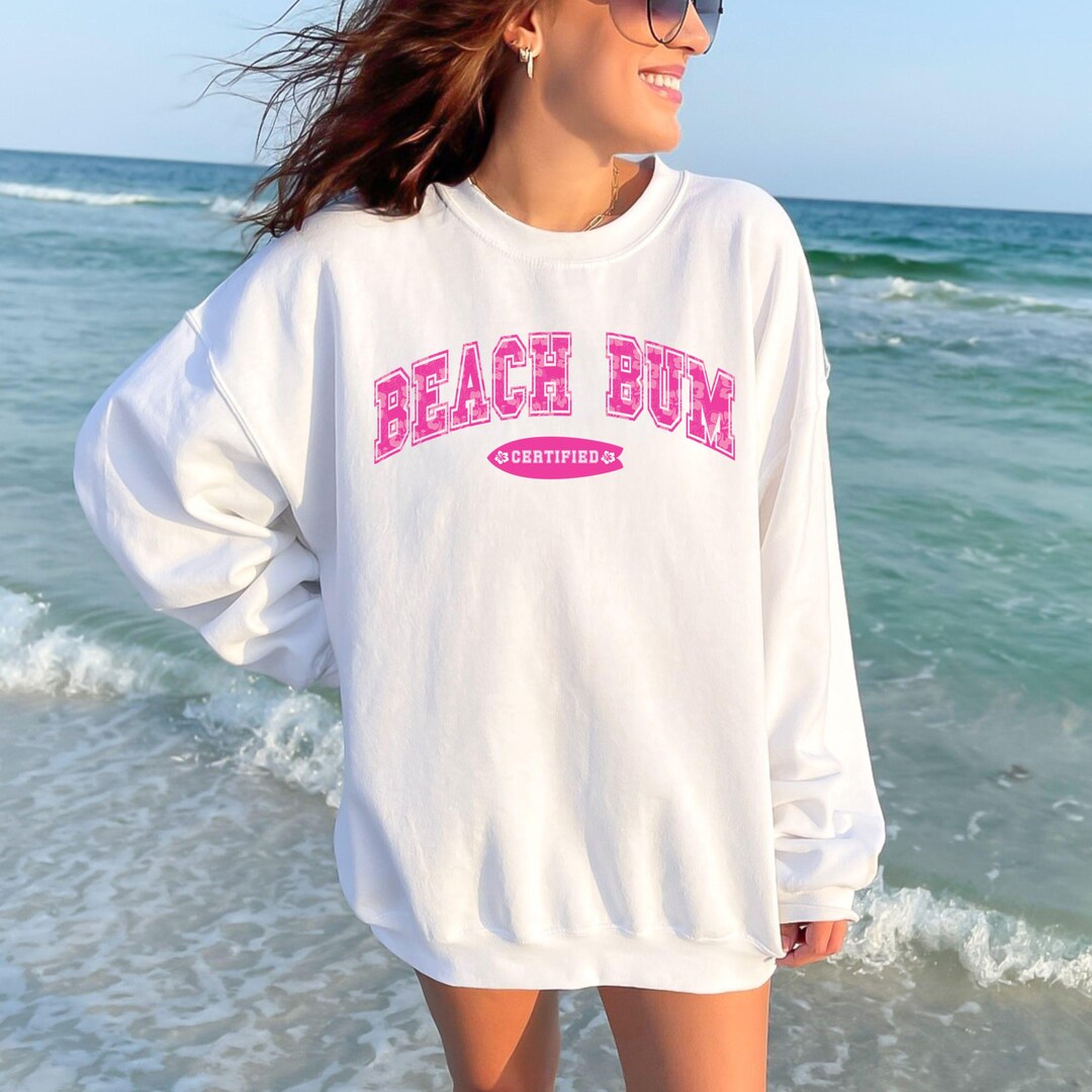 Beach Bum Certified Sweatshirt, Trendy Beach Crewneck, VSCO Girl ...