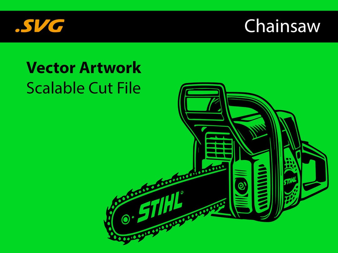 Stihl Chainsaw SVG Vector Cut File - Etsy