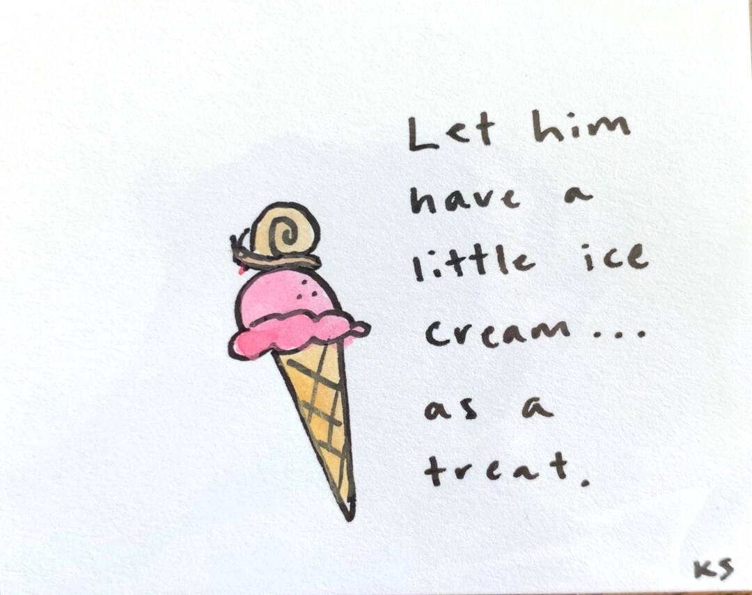 Let Him Have a Little Ice Cream as a Treat | Funny 4"x4" Snail and Ice ...