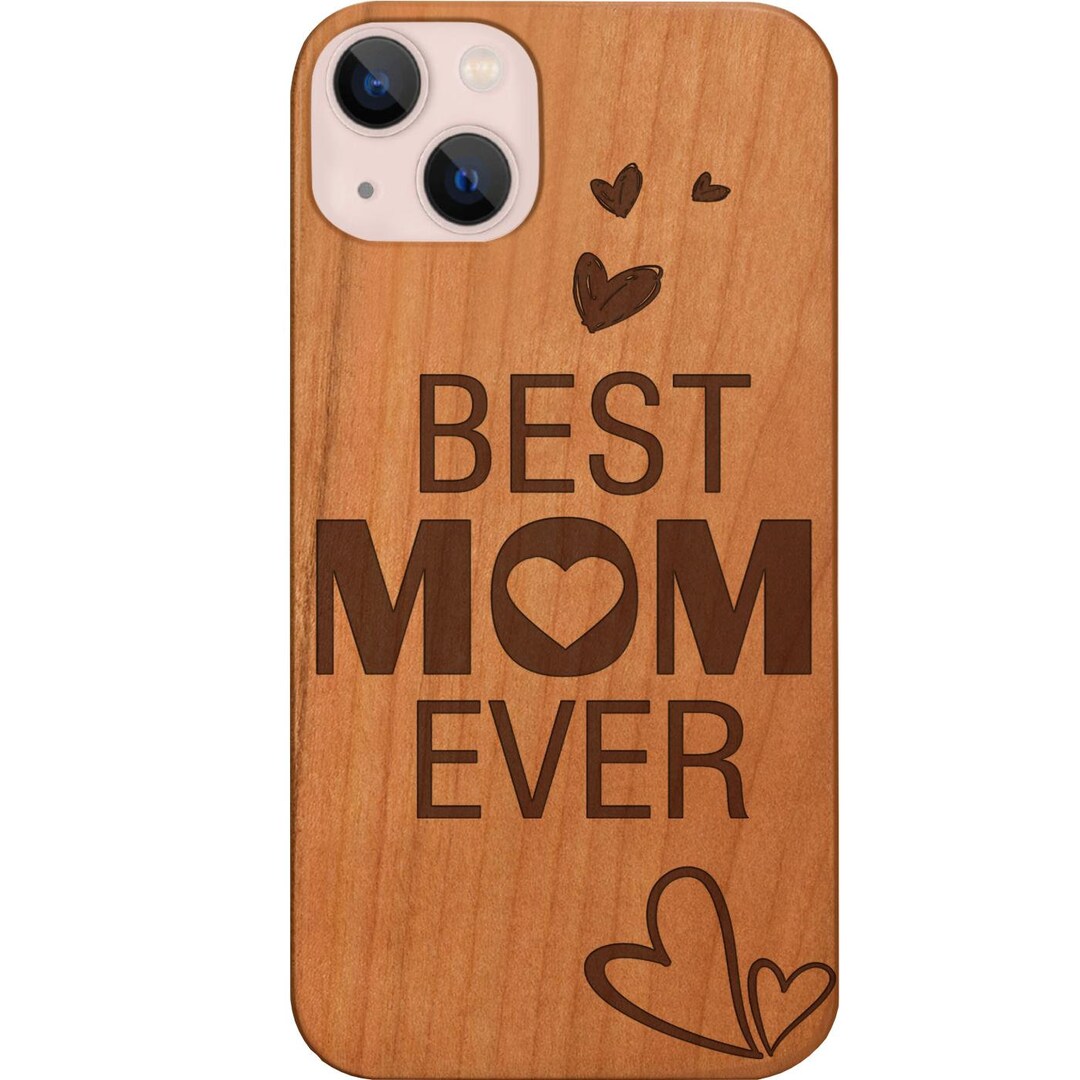 Mothers Day Best Mom Ever Wooden Phone Case - Mothers Day Gift From ...