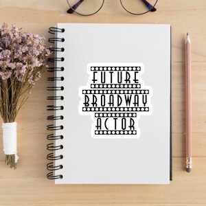 Future Broadway Actor | Actor Stickers | Actor Sticker | Broadway ...