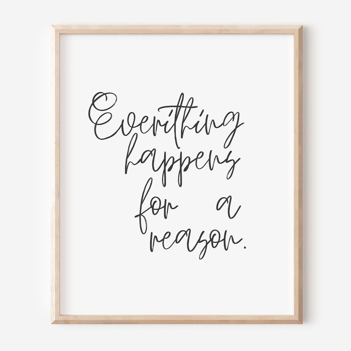 Printable Quotes, Everthing Happens for a Reason, Home Wall Art, Quote ...