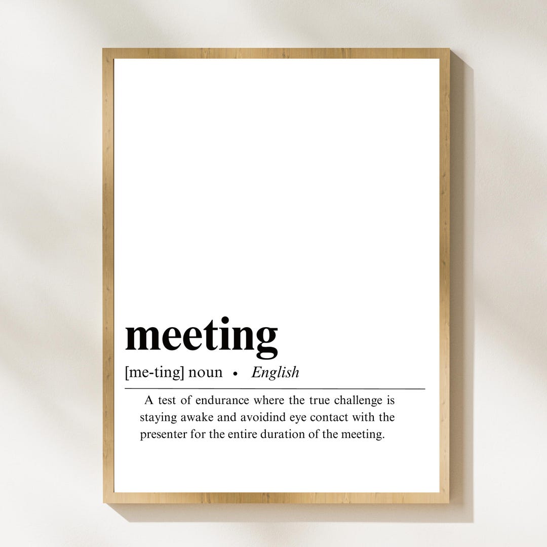 Meeting Home Office Decor Office Wall Art Funny Office Decor Office Art ...