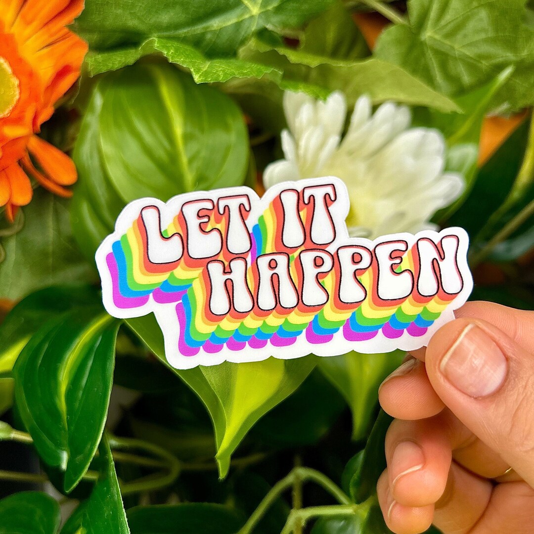 Let It Happen Sticker, Waterproof Sticker, Water Bottle Sticker, Trendy ...