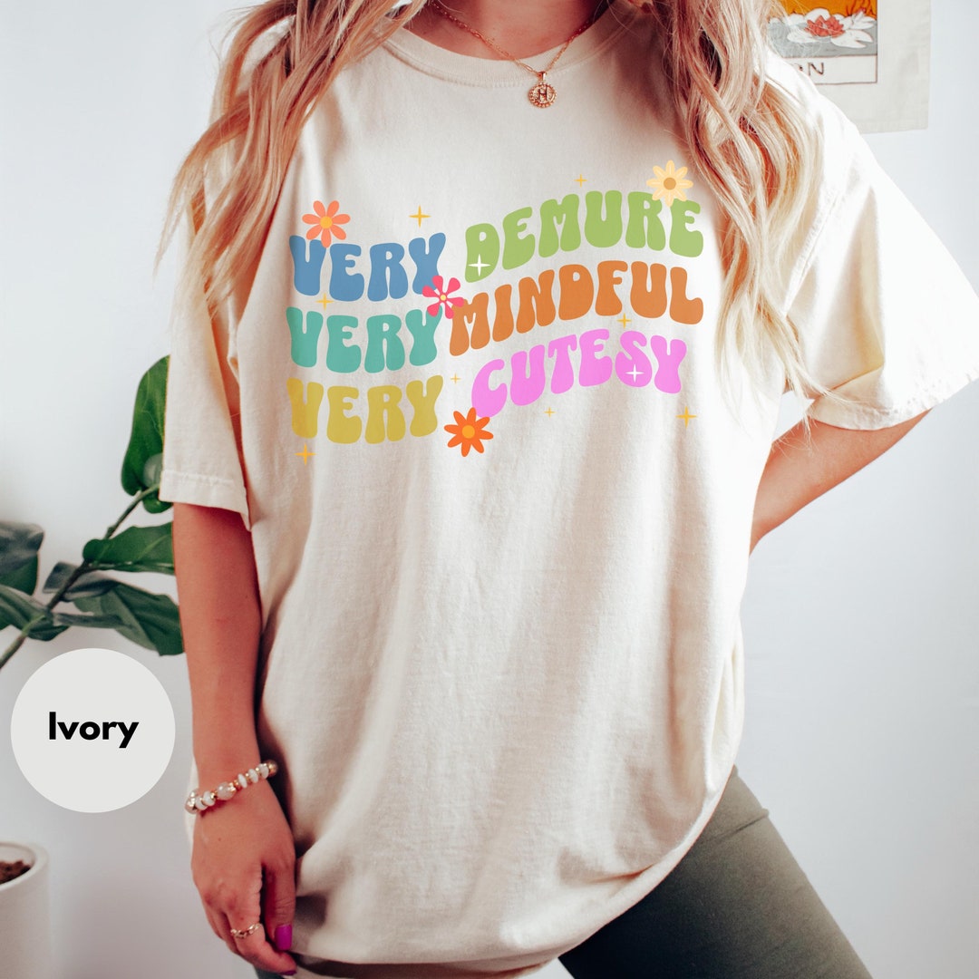 Very Demure Very Mindful Shirt Viral Tiktok Shirt Meme Shirt Cute Shirt ...