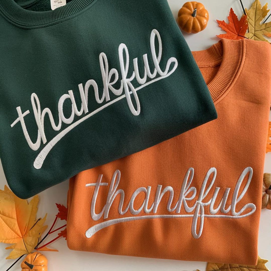 Embroidered Thankful Sweatshirt, Thanksgiving Gift - Etsy