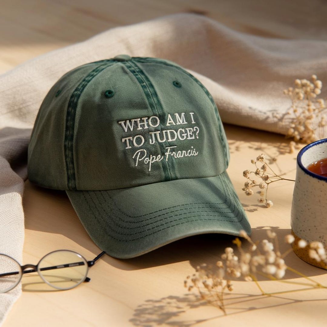 Embroidered Pope Francis Hat, "who Am I to Judge?" Washed Cotton Cap - Etsy