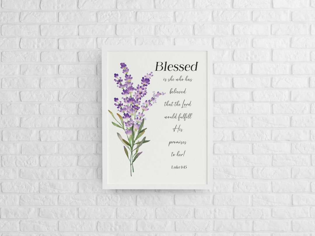 Luke 1:45 Lavender Watercolor Flower Print, Bible Verse Printable ...